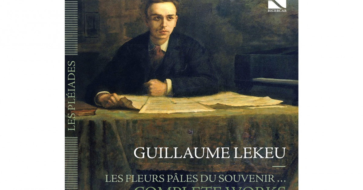 Œuvre intégrale de Guillaume Lekeu
